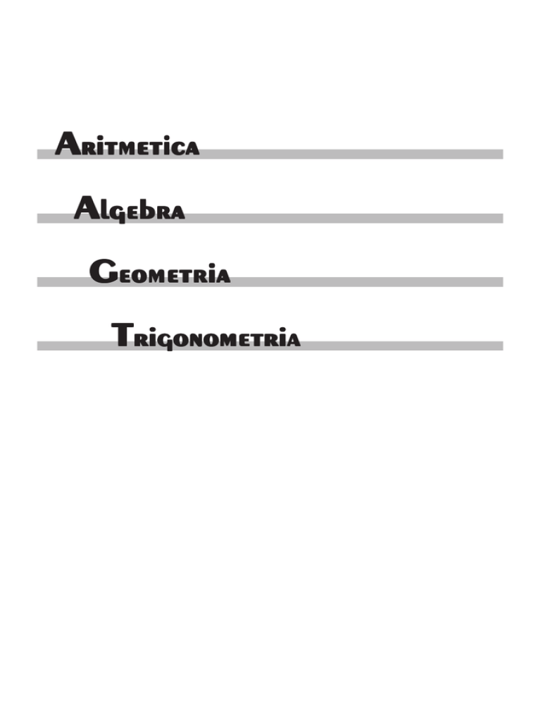 Aritmetica Algebra Geometria Trigonometria Aritmetica Algebra Geometria Trigonometria